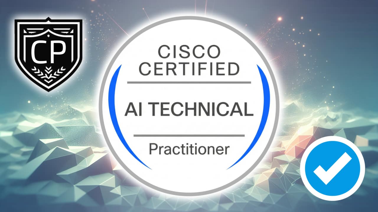 Cisco AI Technical Practitioner Quick Facts (2026)