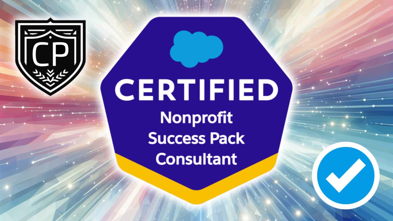 Salesforce Certified Nonprofit Success Pack Consultant Quick Facts (2026)