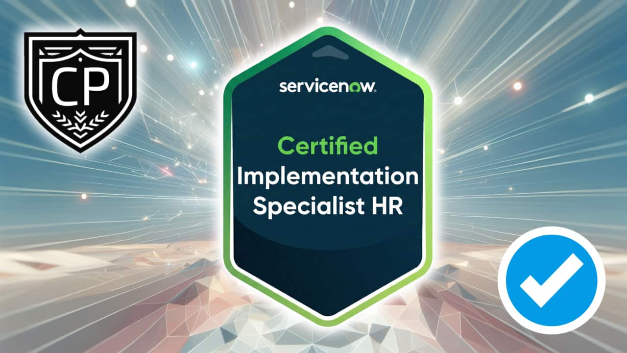 ServiceNow Certified Implementation Specialist Human Resources CIS-HR ...